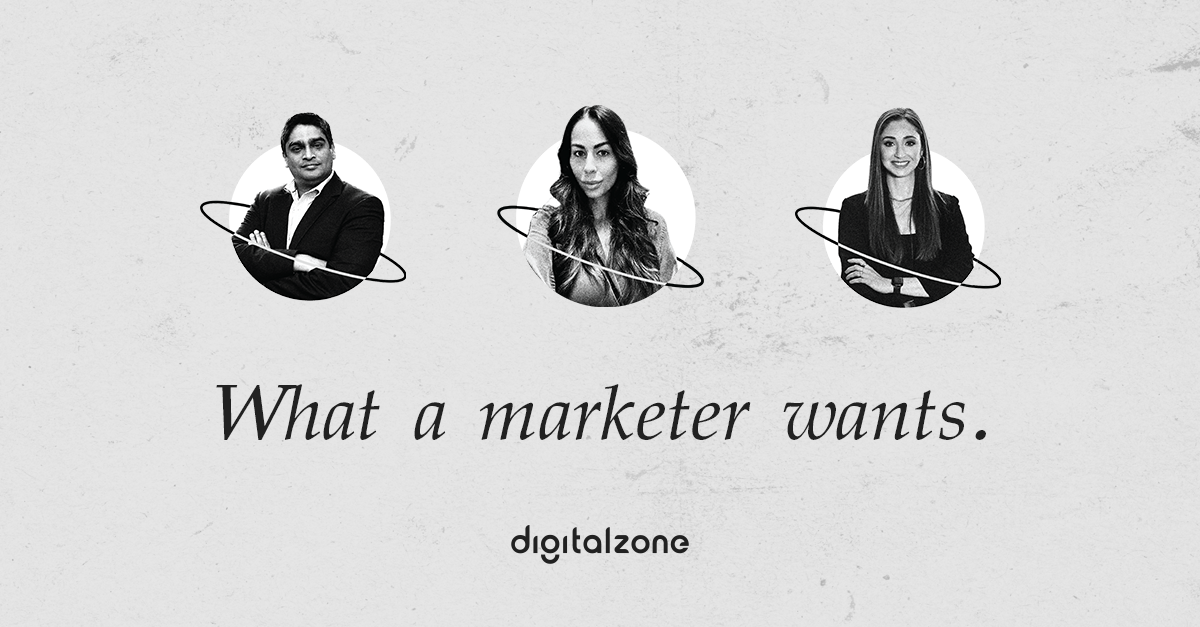 What a Marketer Wants - Digitalzone