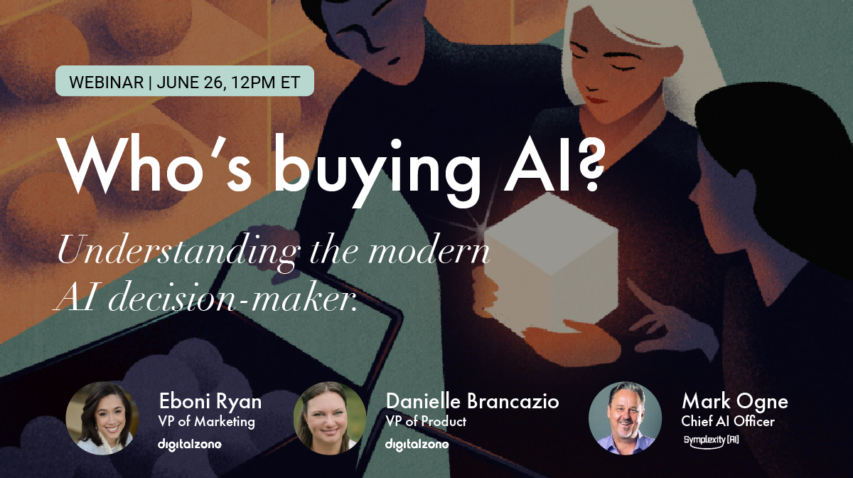 Who’s buying AI? Understanding the modern AI decision-maker webinar ...